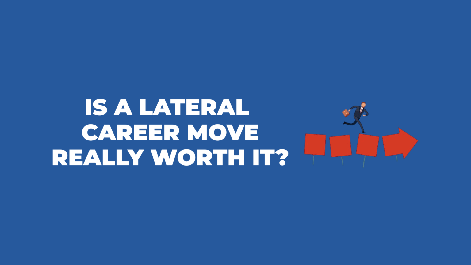 Lateral moves: Can they help you grow your career?